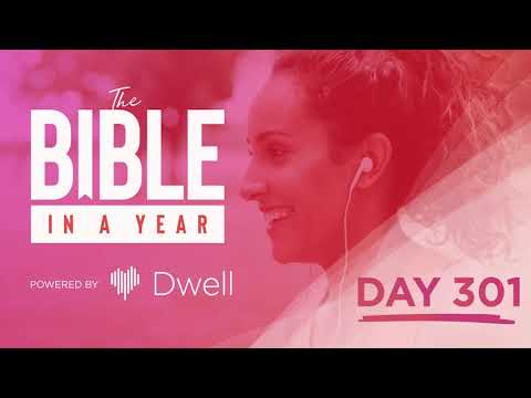 Dwell's Bible in a Year - Day 301