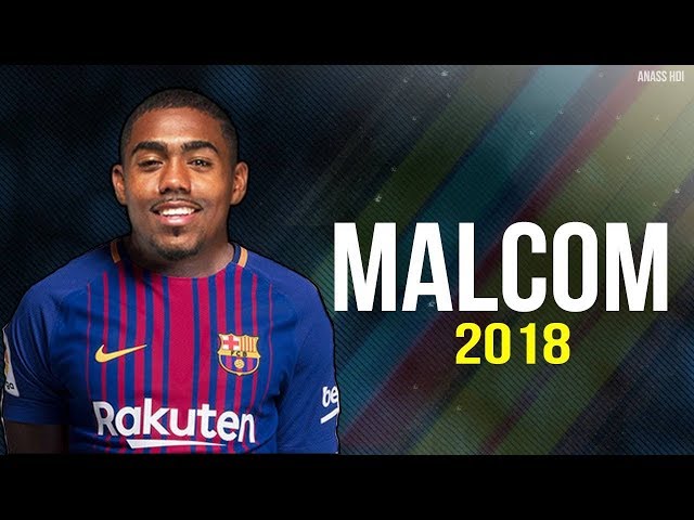 Malcom: Who is Barcelona's new €41 million singing?