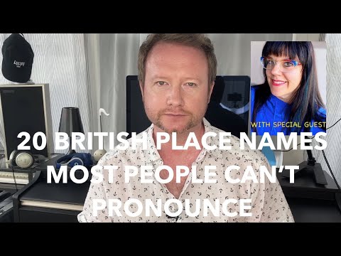 20 (Almost) Unpronounceable British Place Names | How many can you get right?