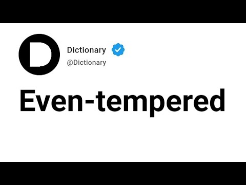 Even-tempered Meaning In English