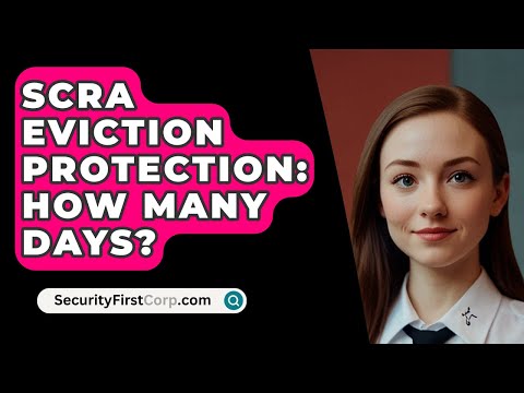 SCRA Eviction Protection: How Many Days? - SecurityFirstCorp.com