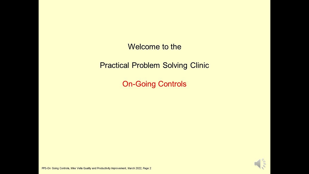Practical Problem Solving, Ongoing Controls for Quality, March 2022