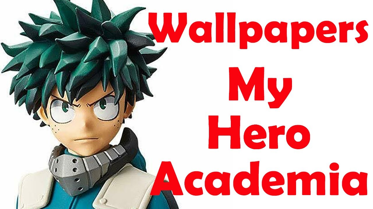 Wallpapers My Hero Academia  -  Deep House 2021