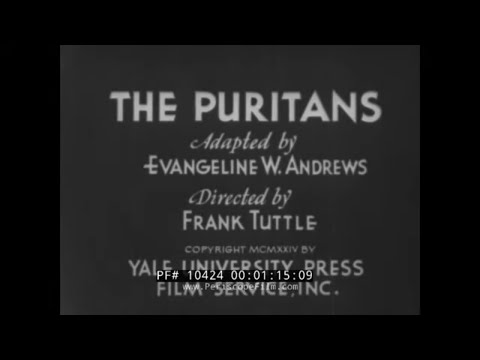 THE CHRONICLES OF AMERICA " THE PURITANS " JOHN WINTHROP 1924 YALE UNIVERSITY (SILENT FILM) 10424