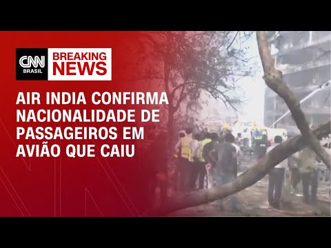 Air India divulga nacionalidade de passageiros em avião que caiu em decolagem | CNN NOVO DIA