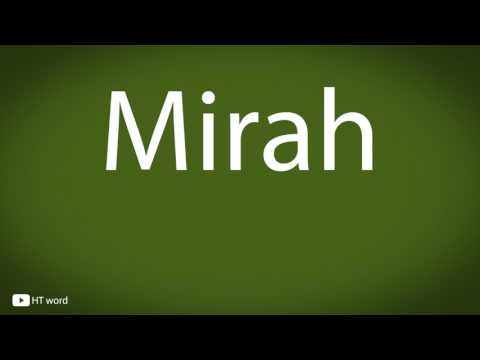 How to pronounce Mirah