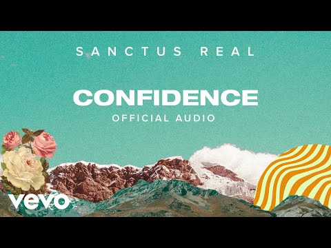 Sanctus Real - Confidence (Official Audio)