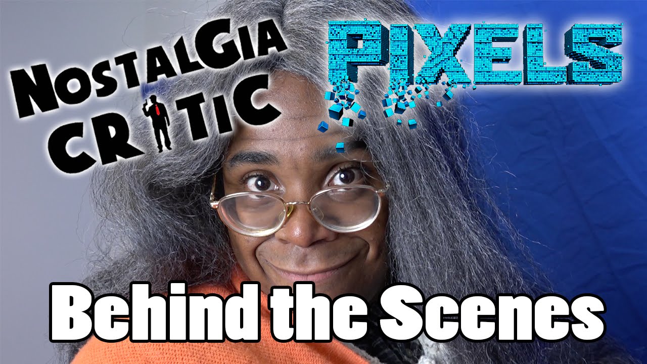 Behind the Scenes - Nostalgia Critic: Pixels