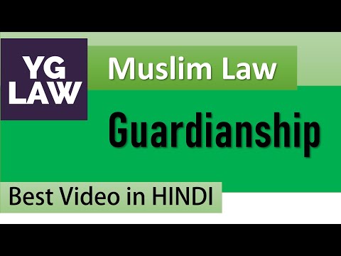 Guardianship Under Muslim Law - Family Law