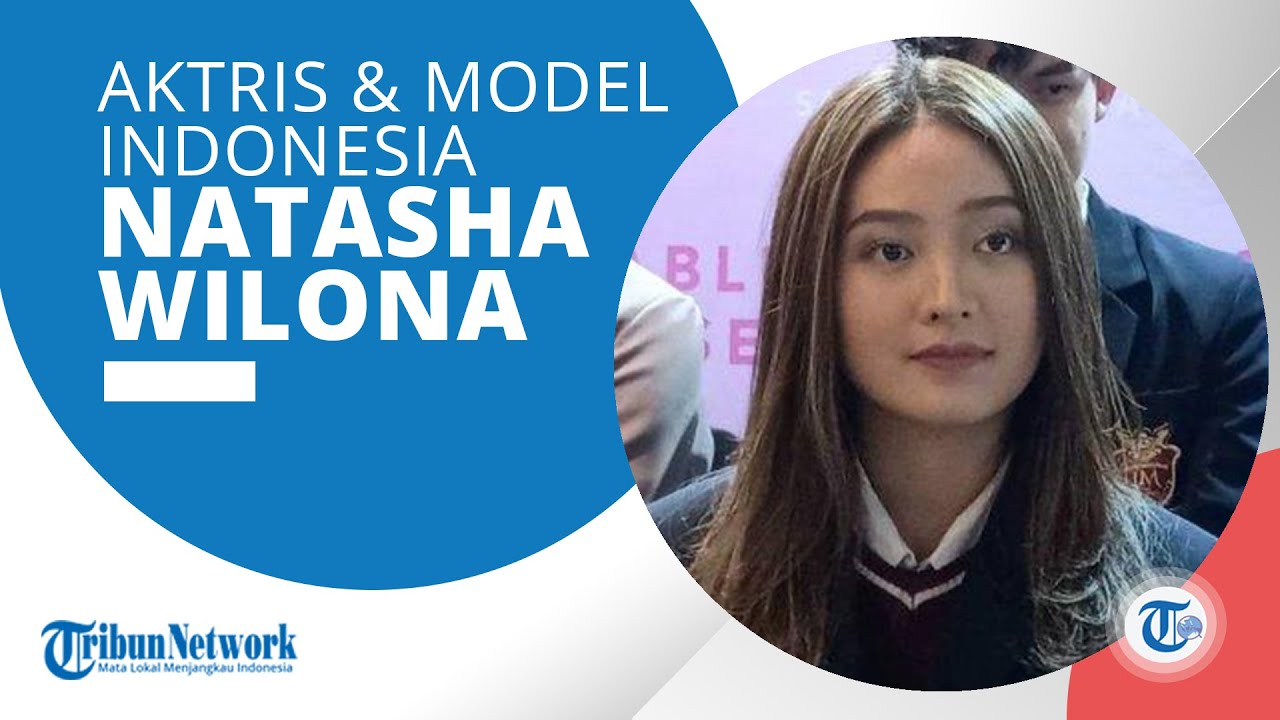 Profil Natasha Wilona, Aktris Berprestasi yang Mulai Main Film di Layar Lebar sejak Usia 10 ...