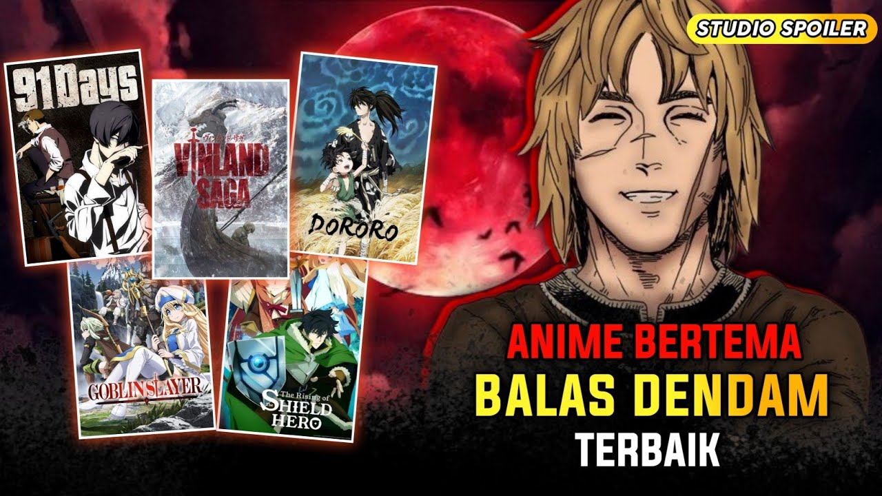 5 Anime Bertema Balas Dendam Terbaik Sepanjang Masa