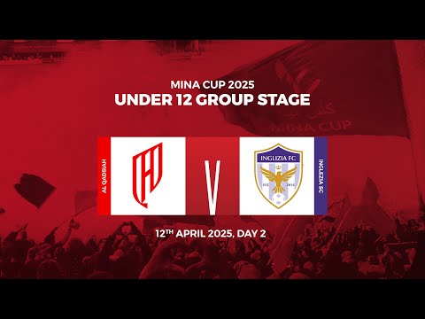 Al Qadsiah vs Inglizia SC | Group Stage | Mina Cup Dubai 2025 U12