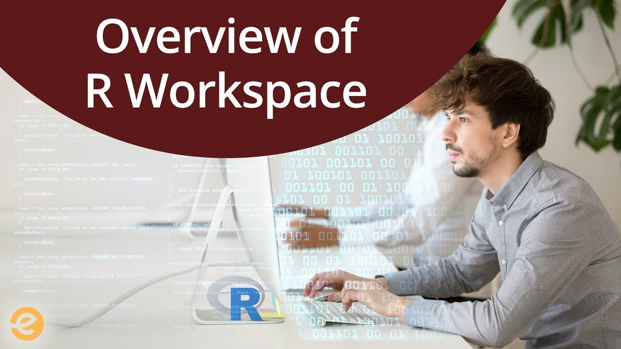 Overview of R Workspace | Eduonix