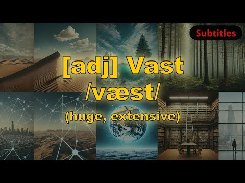 [adj] Vast meaning (huge, extensive) with 5 examples
