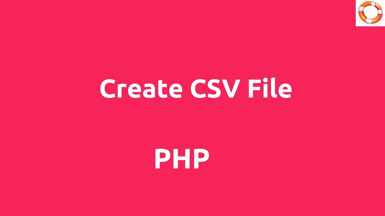 Create CSV File in PHP