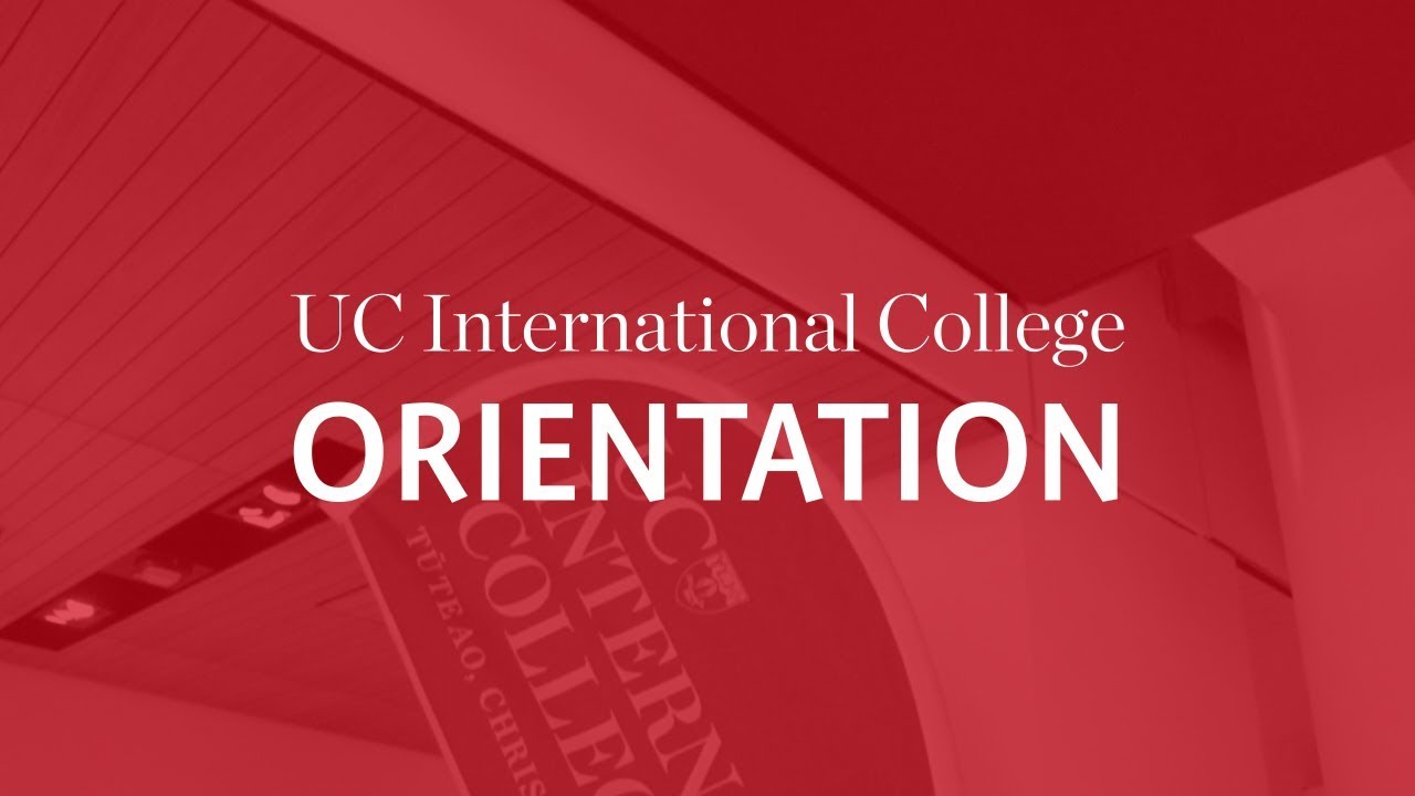 UC International College - Orientation