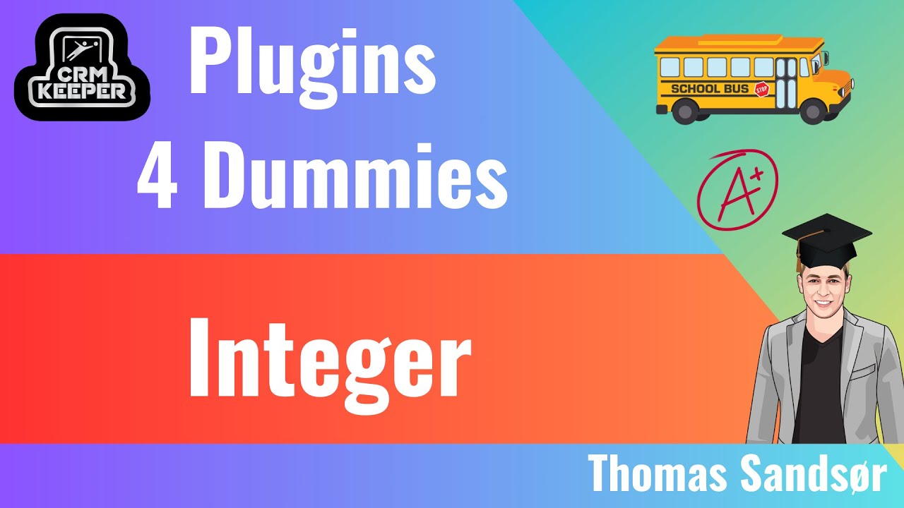 Step 5 - Integer - Plugins for dummies