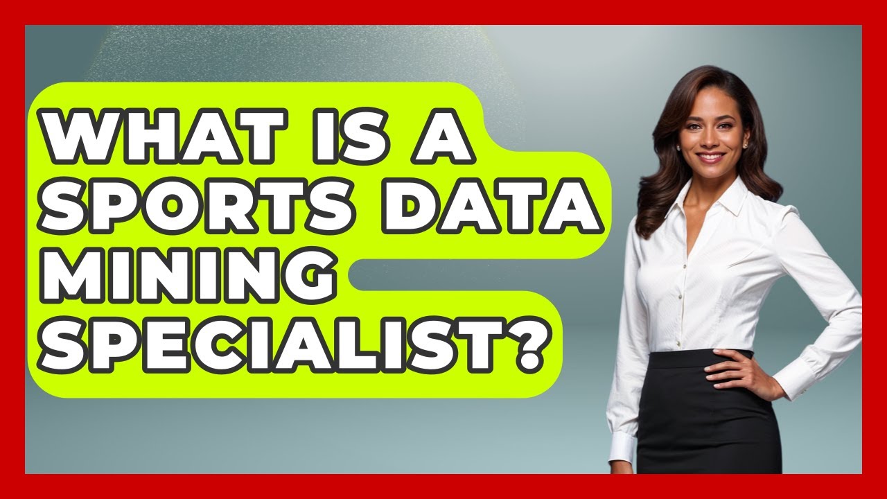 What Is A Sports Data Mining Specialist? - Sports Jobs