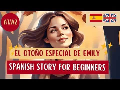 Emily's Special Autumn π | Learn Spanish Through a Heartwarming Story for Beginners