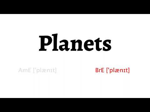 How to Pronounce planets in American English and British English