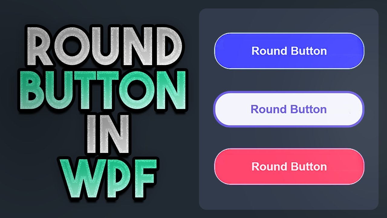 Create Round or Circle Button in  WPF | C# | With Source Code