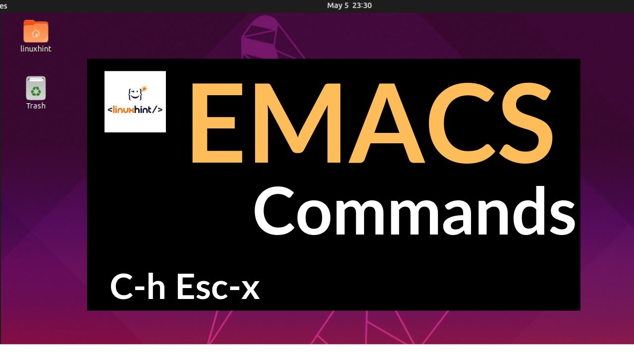 Emacs Commands, One by One Tutorial