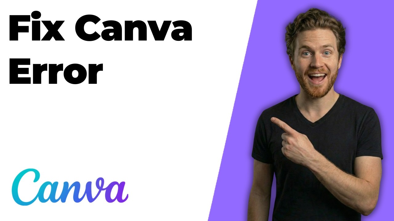 Fix Canva Error (Quick Troubleshooting Guide)