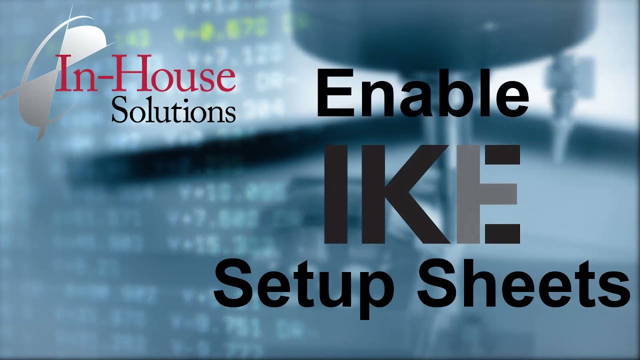 Enable IKE Setup Sheets