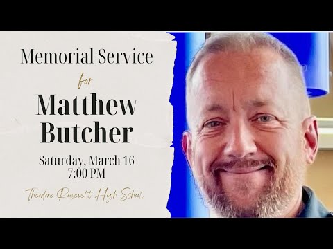 Matthew Butcher Memorial Service