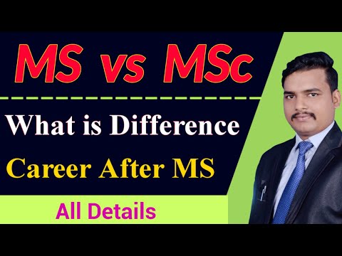 MSc vs MS. difference between MSc and MS. Career Opportunities after MS. What is MS Course #MS