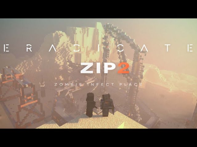 ZIP II (zombie infect place II)（PVEgame） Minecraft Map