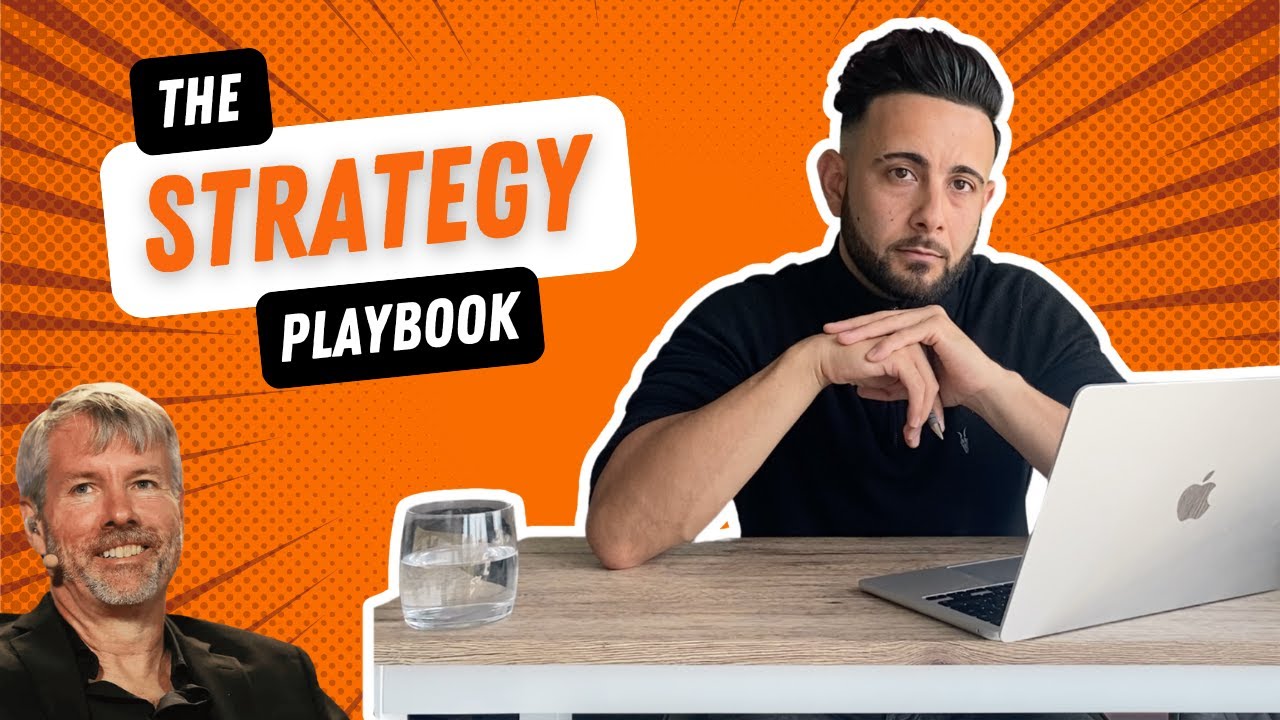 The Strategy ($MSTR) Playbook Explained - All You Need To Know
