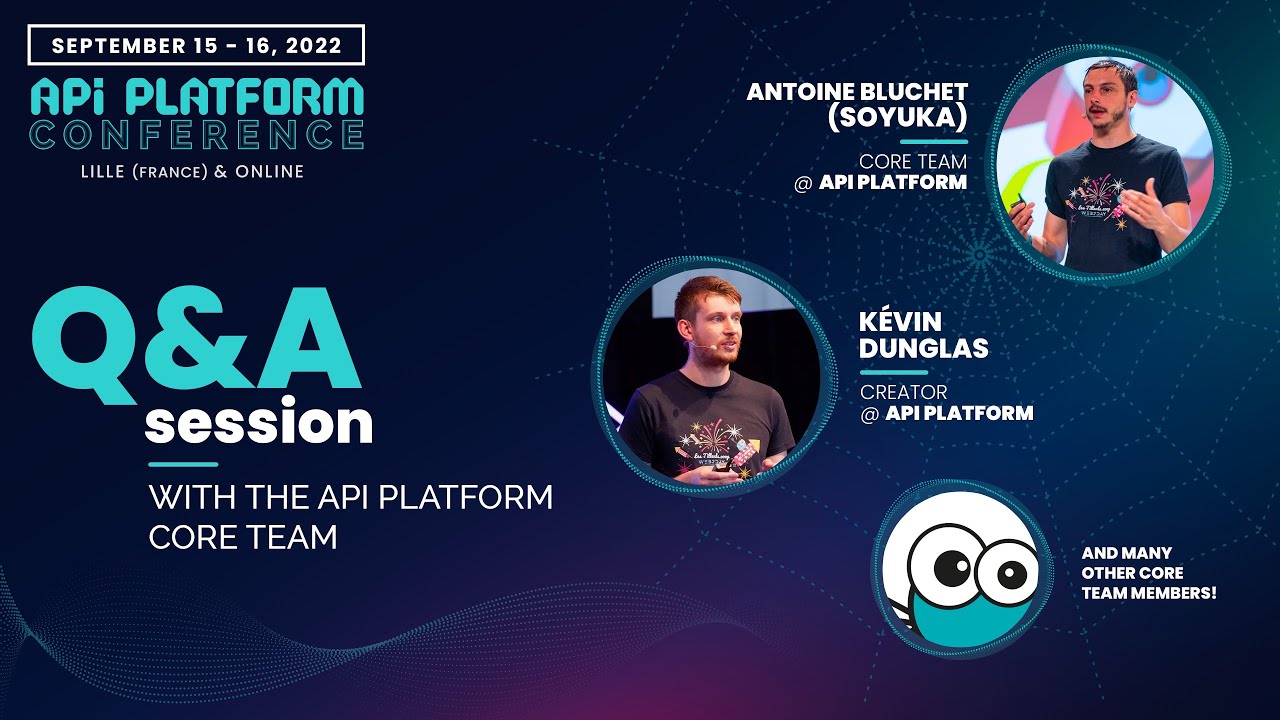 API Platform Conference 2022 - Q&A Session by the API Platform Core Team