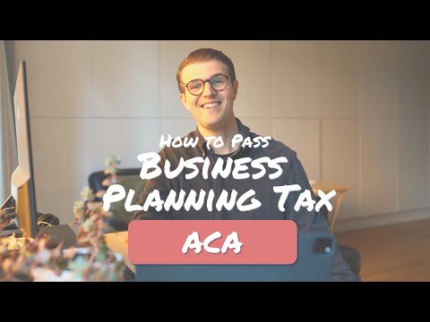 How to Pass Business Planning Tax ACA ICAEW at the First Attempt!