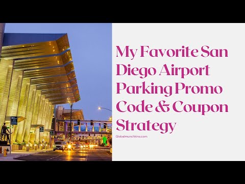 My Favorite San Diego Airport Parking Promo Code & Coupon Strategy