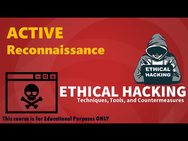 Understanding Active Reconnaissance in Ethical Hacking | Galaxy.ai