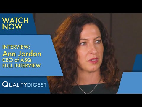 QDL: Interview with ASQ CEO Ann Jordan (FULL INTERVIEW) #qualitycontrol
