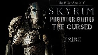 Skyrim Predator Edition - The Cursed Tribe at Skyrim Nexus - Mods and ...