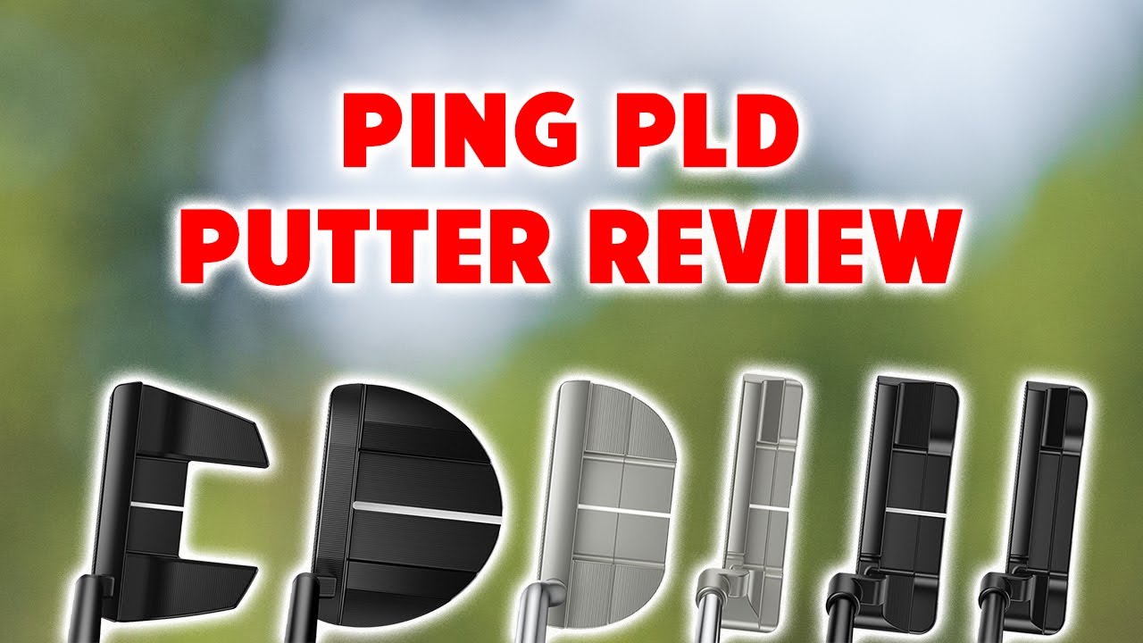 PING PLD Putter Review