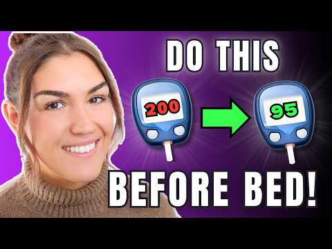 Do These 5 Things at Night to Wake Up with Lower Blood Sugar