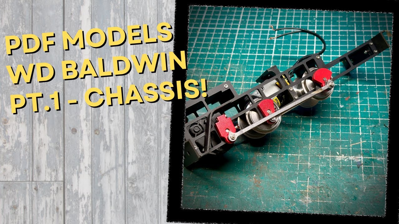PDF Models 'Baldwin' 16mm SM32 Build Pt 1: Chassis!