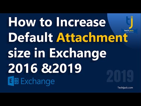 Increase file attachment size exchange 2019 | Send Large Attachments