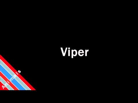 How to Pronounce Viper