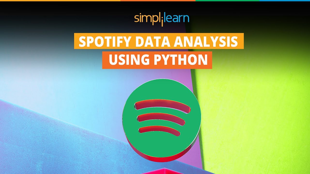 Spotify Data Analysis Project | Spotify Data Analysis Using Python | Data Analysis | Simplilearn