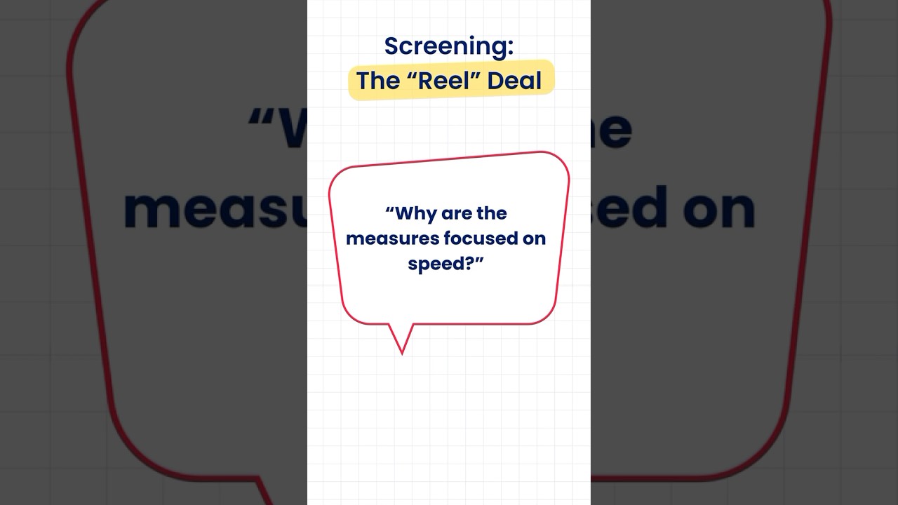 Screening: The Reel Deal - Timed Screening Subtests