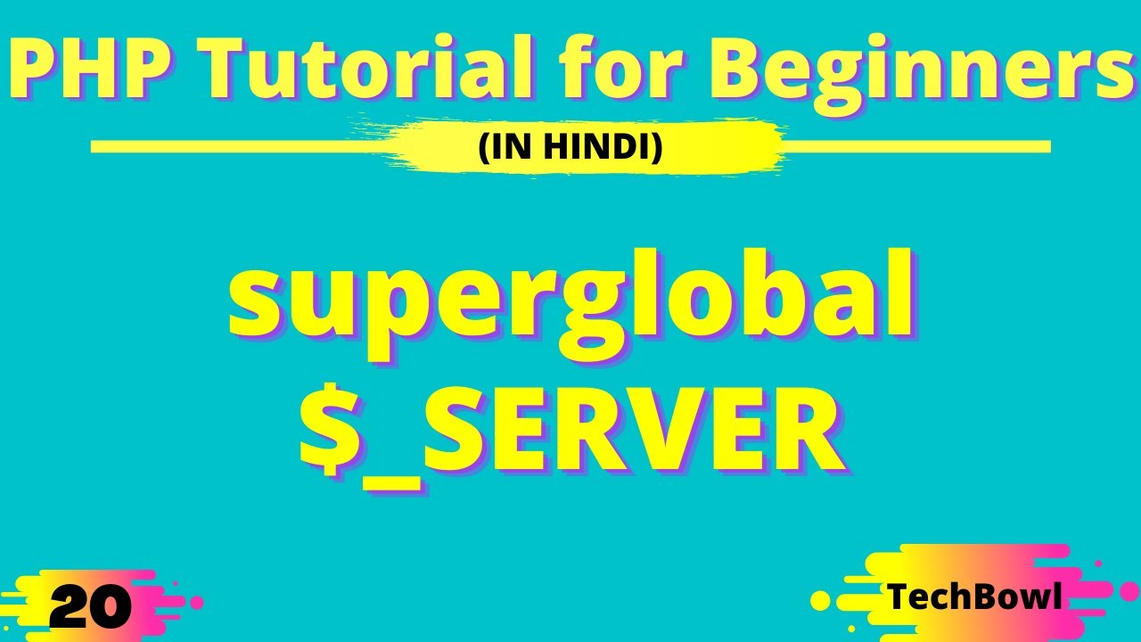 superglobal $_SERVER in PHP | PHP Tutorial for Beginners in Hindi