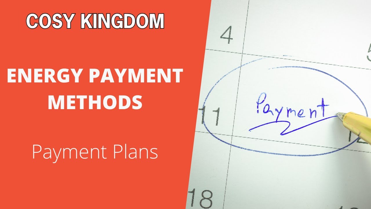 Energy Payment Methods - Payment Plans