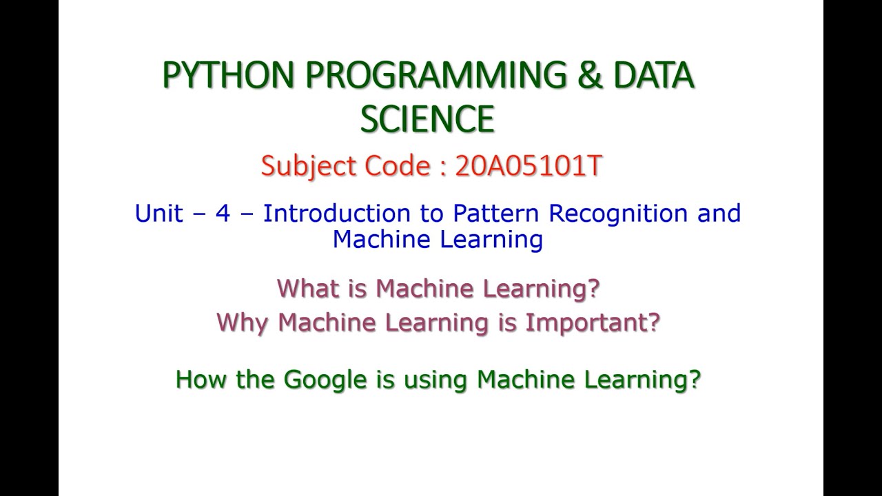 Introduction to Pattern Recognition and Machine Learning-Unit-IV-Python Programming and Data Science
