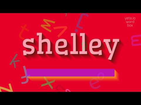 SHELLEY - HOW TO PRONOUNCE SHELLEY?