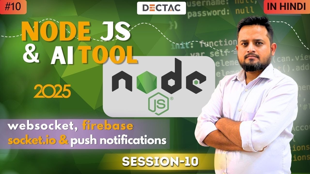 𝗦𝗲𝘀𝘀𝗶𝗼𝗻 𝟭𝟬 | 𝗕𝘂𝗶𝗹𝗱 𝗮 𝗥𝗲𝗮𝗹-𝘁𝗶𝗺𝗲 𝗖𝗵𝗮𝘁 𝗔𝗽𝗽 𝘄𝗶𝘁𝗵 𝗡𝗼𝗱𝗲.𝗷𝘀 & 𝗦𝗼𝗰𝗸𝗲𝘁.𝗜𝗢 | 𝗡𝗼𝗱𝗲.𝗷𝘀 𝘄𝗶𝘁𝗵 𝗔𝗜 𝗧𝗼𝗼𝗹𝘀|𝗗𝗲𝗰𝘁𝗮𝗰 𝟮𝟬𝟮𝟱